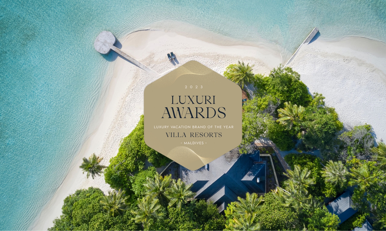 Villa Resorts named ‘Luxury Vacation Brand of the Year’ at Luxuri ...